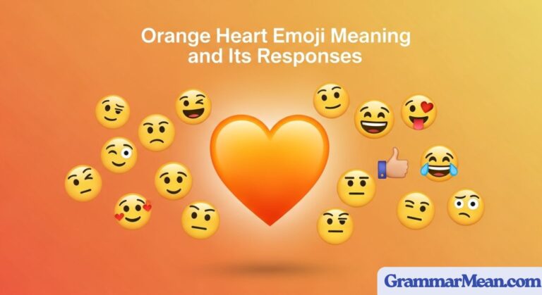 Orange Heart Emoji Meaning and Its Responses (🧡 Explained